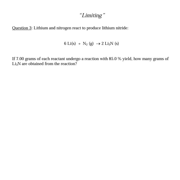 Solved "Limiting Question 3: Lithium and nitrogen react to | Chegg.com