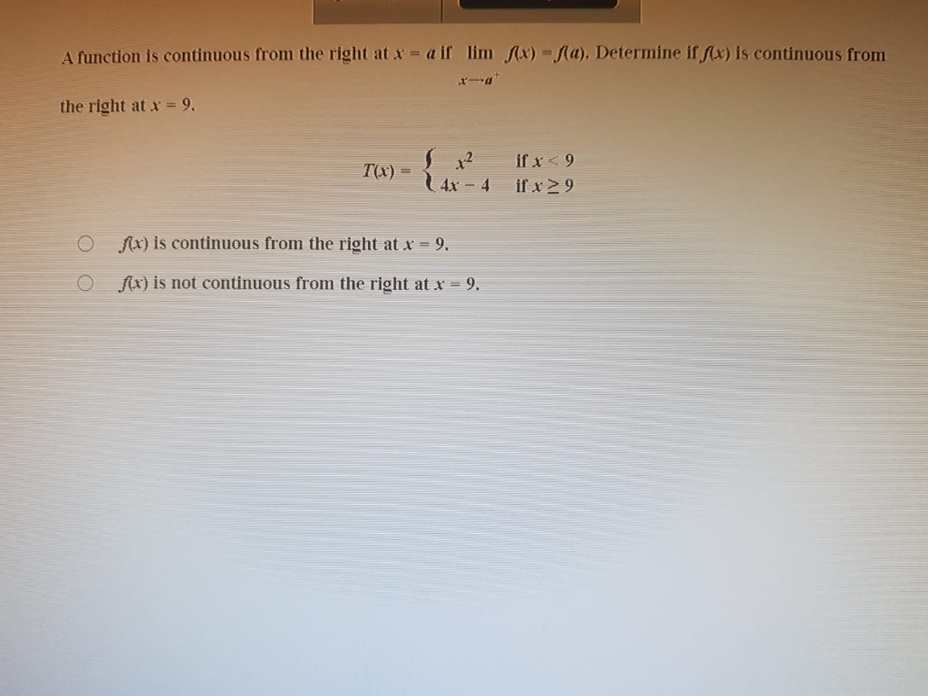 Solved A function is continuous from the right at x = a if | Chegg.com
