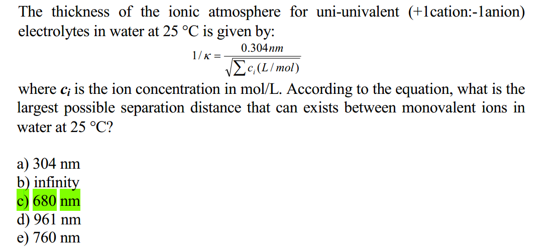 The thickness of the ionic atmosphere for | Chegg.com
