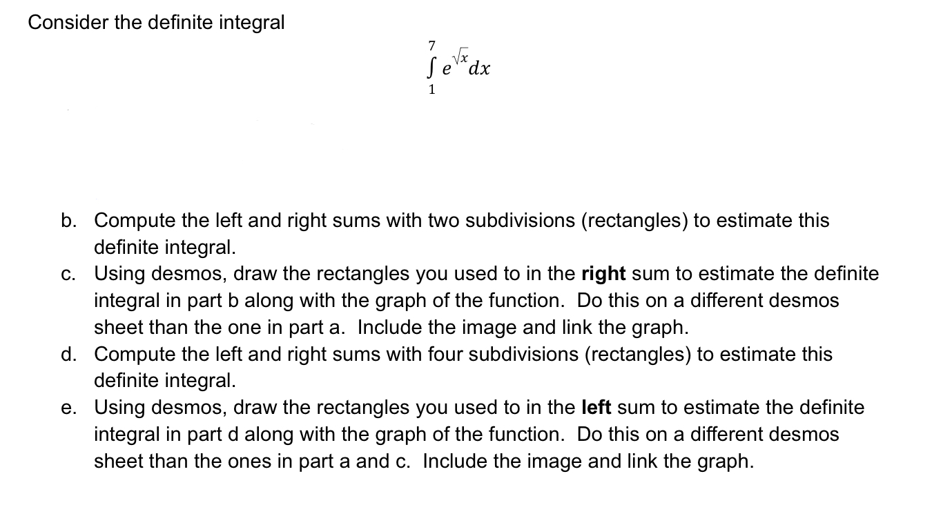 Consider the definite integral ∫17exdx b. Compute the | Chegg.com