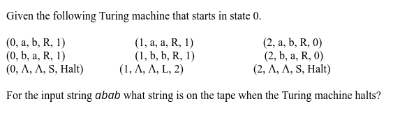 Solved Given the following Turing machine that starts in | Chegg.com