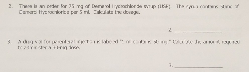 Solved 2. There is an order for 75 mg of Demerol | Chegg.com