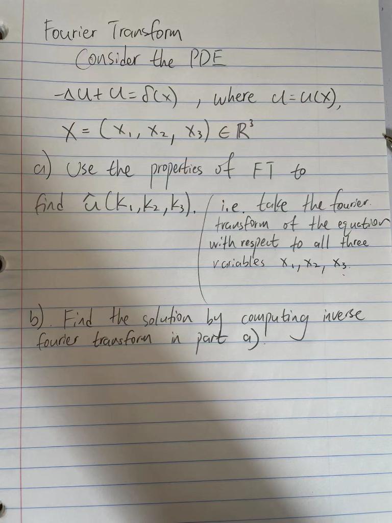 7 Fourier Transform Consider the PDE Autu= f(x) where | Chegg.com