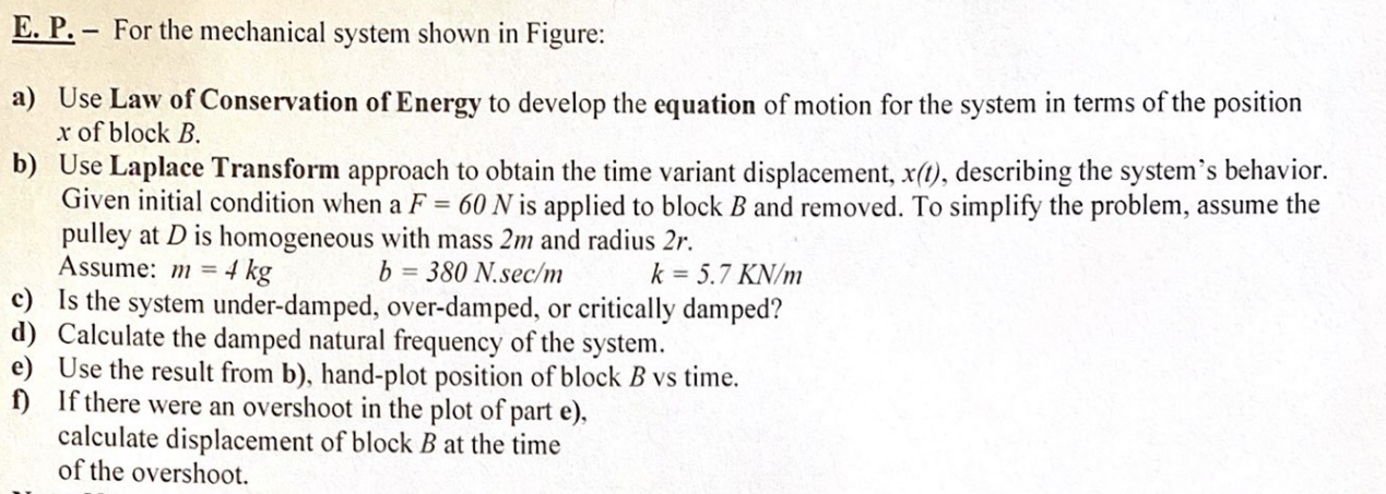 Solved E. P. - For the mechanical system shown in Figure: a) | Chegg.com