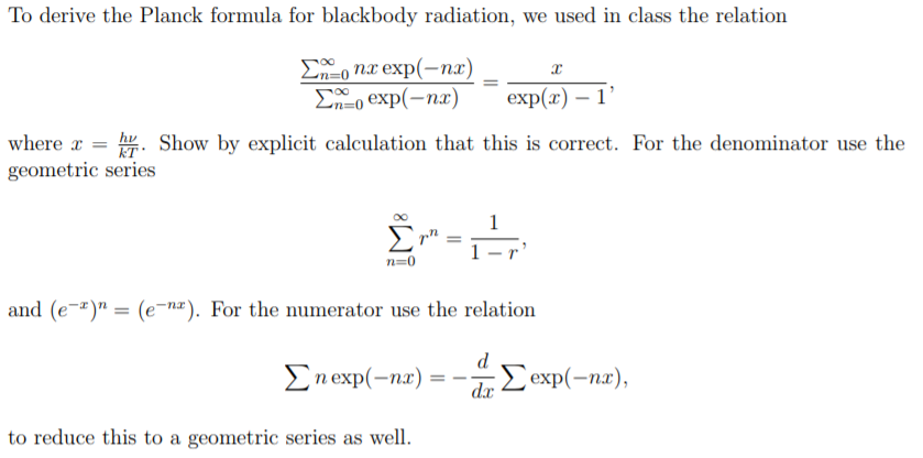 Solved To derive the Planck formula for blackbody radiation, | Chegg.com