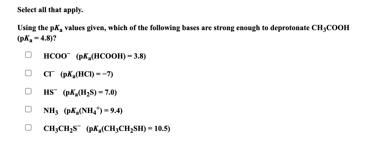 Solved Select all that apply.Using the pKa ﻿values given, | Chegg.com