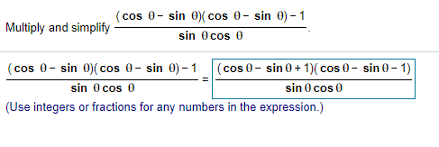Solved Multiply and simplify (cos - sin )(cos - sin 0 - 1 | Chegg.com