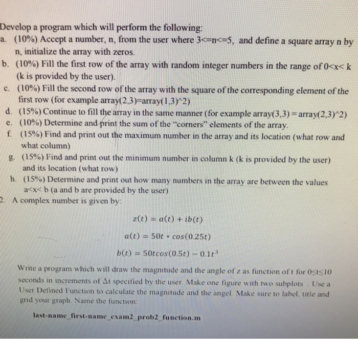 Solved Develop a program which will perform the following: | Chegg.com