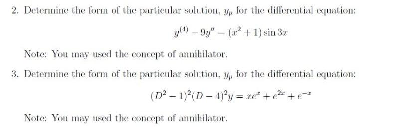 Solved 2. Determine the form of the particular solution, yp | Chegg.com