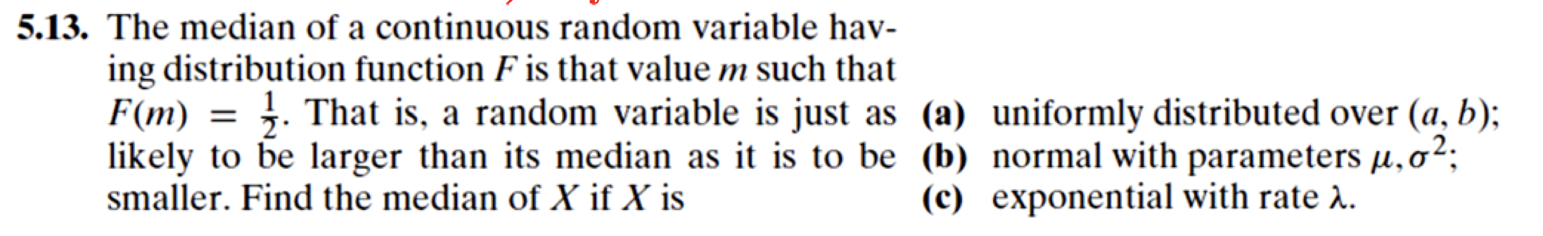 Solved 13. The median of a continuous random variable having | Chegg.com