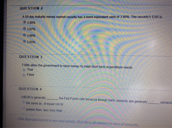 Solved QUESTION 2 A 50-day maturity money market security | Chegg.com