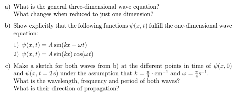 Solved = a) What is the general three-dimensional wave | Chegg.com