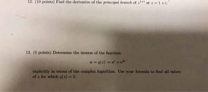 Solved Find the derivative of the principal branch of z^1+I | Chegg.com