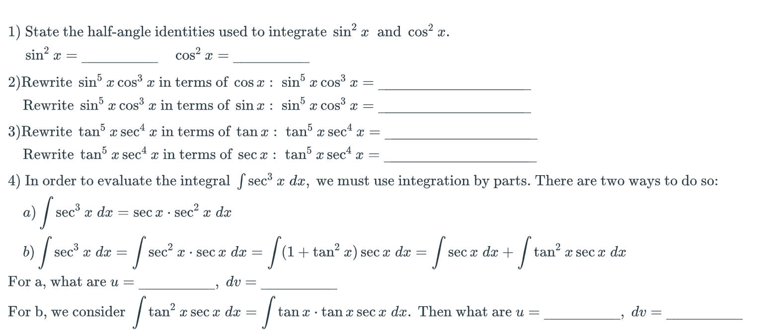 Solved 1) State the half-angle identities used to integrate | Chegg.com