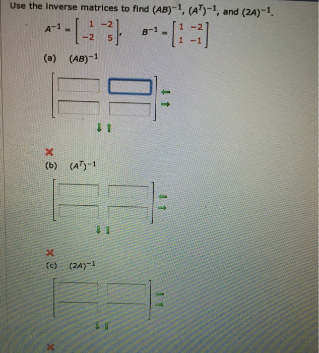 Solved Use the Inverse matrices to find (AB)^-1, (A^T)^-1, | Chegg.com