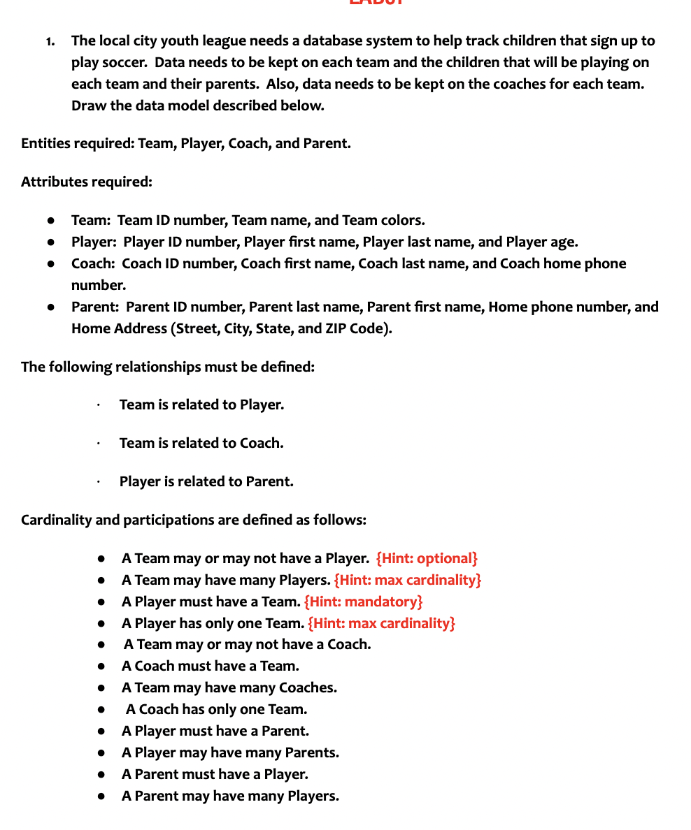 Solved 1. The local city youth league needs a database | Chegg.com