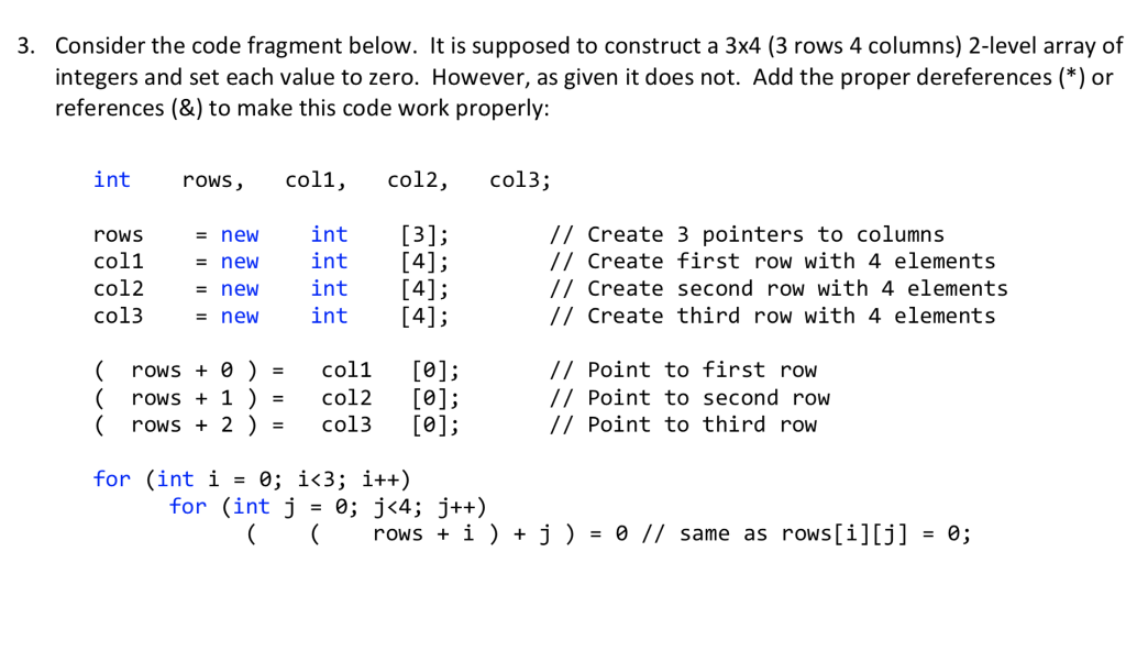 Solved 3. Consider the code fragment below. It is supposed | Chegg.com
