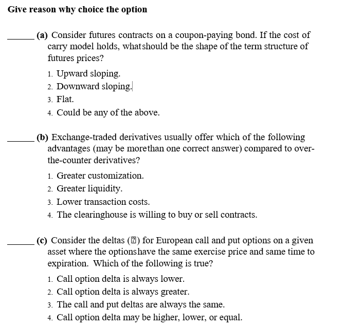 Solved Give reason why choice the option (a) Consider | Chegg.com