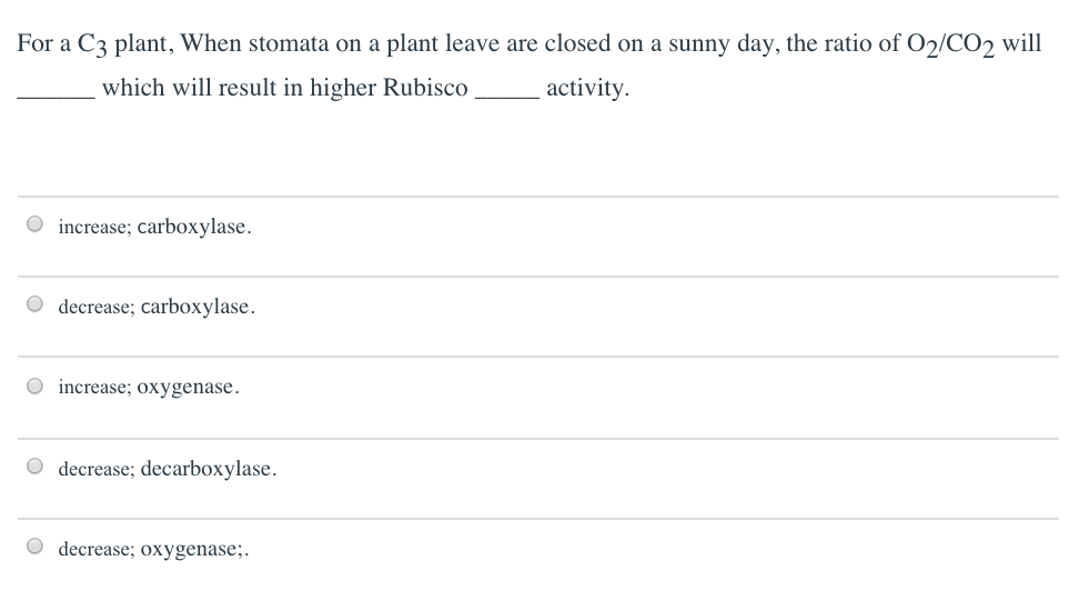 Solved For a C3 plant, When stomata on a plant leave are | Chegg.com