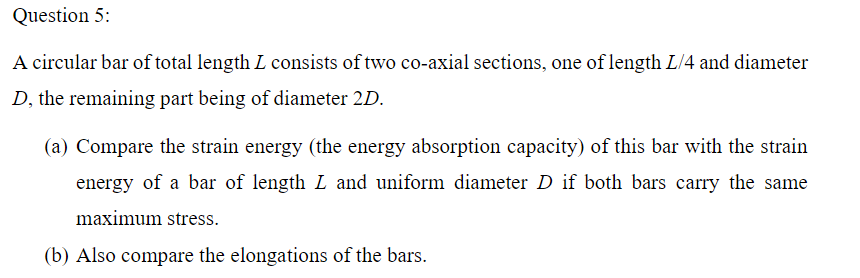 Solved Question 5: A circular bar of total length L consists | Chegg.com