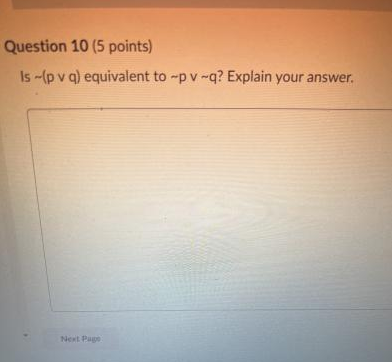Solved Question 10 (5 points) Is -(pv) equivalent to -pv-q? | Chegg.com