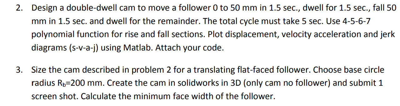 2. Design a double-dwell cam to move a follower 0 to | Chegg.com