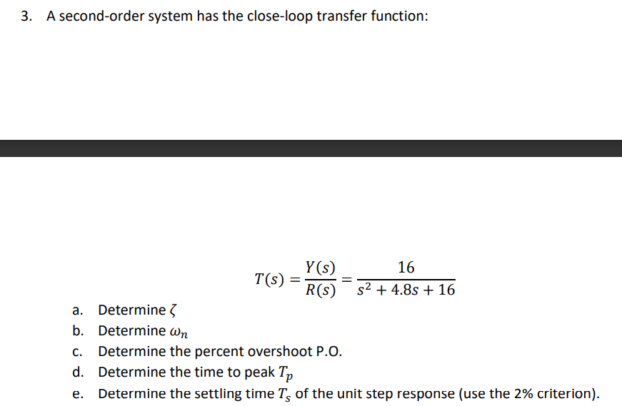 Solved 3. A second-order system has the close-loop | Chegg.com