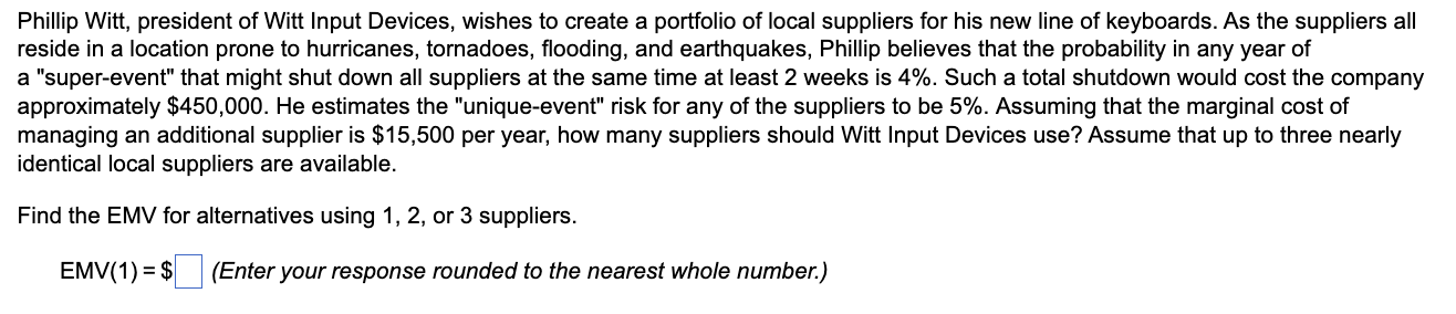 Solved Phillip Witt, president of Witt Input Devices, wishes | Chegg.com