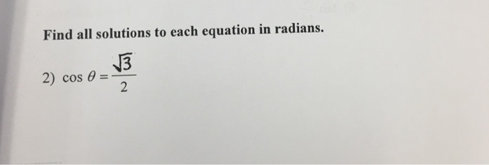 Solved Find All Solutions To Each Equation In Radians Cos