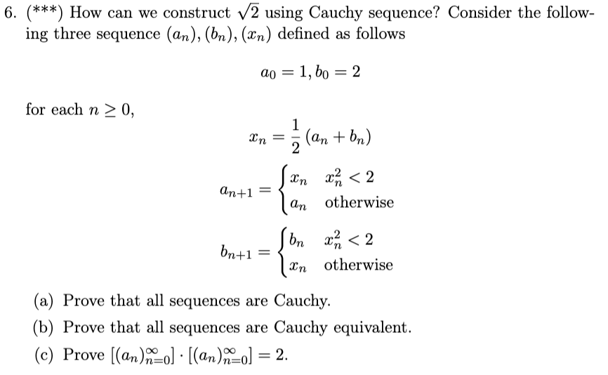 Solved 6. (∗∗∗) How can we construct 2 using Cauchy | Chegg.com