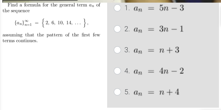 Solved Find a formula for the general term an of the | Chegg.com