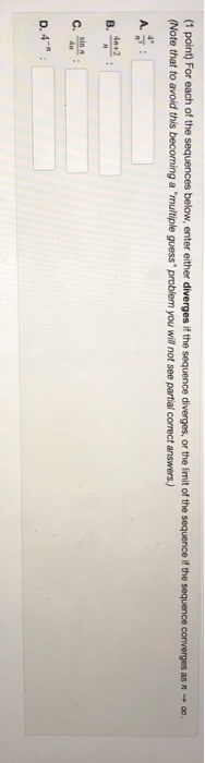 Solved (1 point) For each of the sequences below, enter | Chegg.com