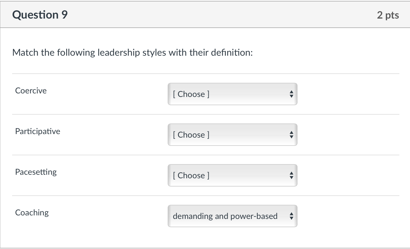 Solved Match the following leadership styles with their | Chegg.com
