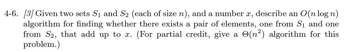 -6. [3] Given two sets S1 and S2 (each of size n), | Chegg.com