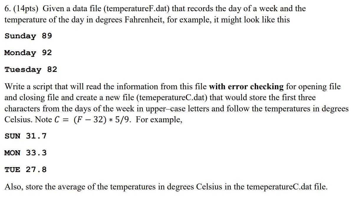 Solved 6. (14pts) Given a data file (temperatureF.dat) that | Chegg.com