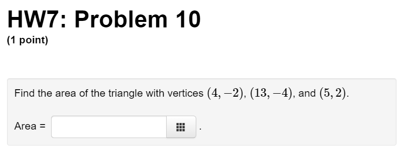 Solved HW7: Problem 10 (1 point) Find the area of the | Chegg.com