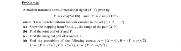 Solved Problem2: A modem transmits a two-dimensional signal | Chegg.com