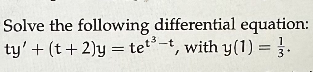 Solved Solve the following differential equation: | Chegg.com