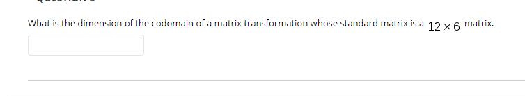 Solved What is the dimension of the codomain of a matrix | Chegg.com