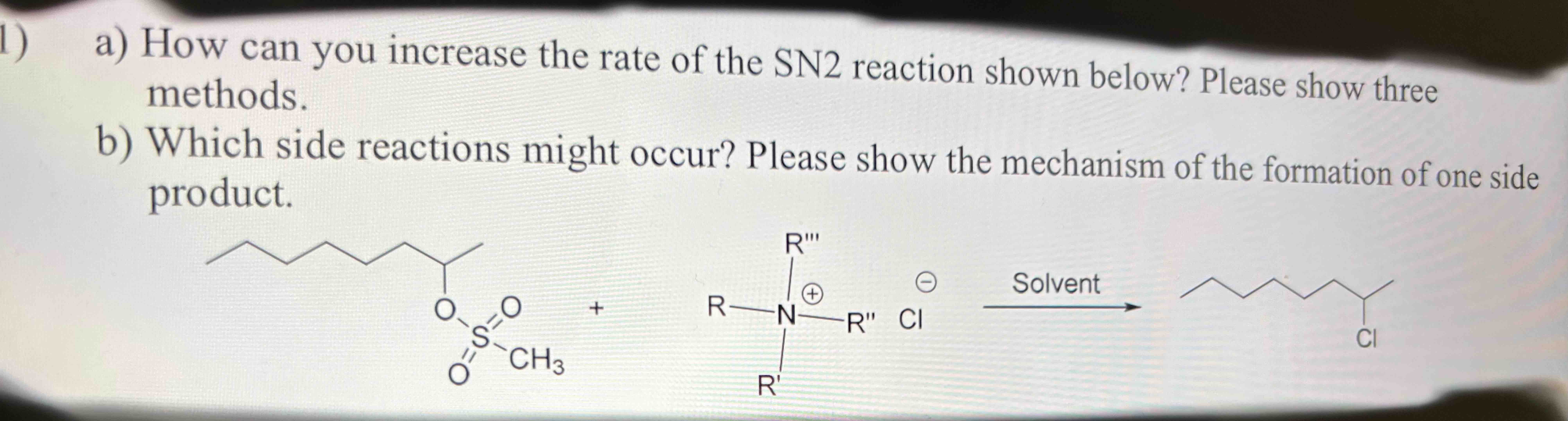 Solved a) ﻿How can you increase the rate of the SN2 | Chegg.com