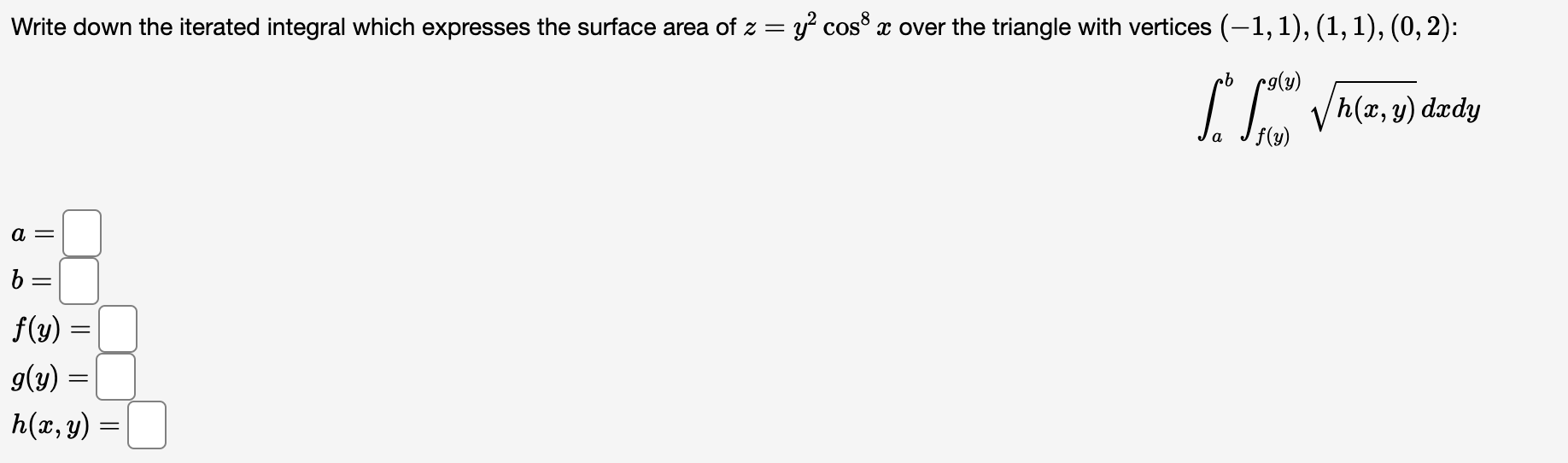 Solved Write down the iterated integral which expresses the | Chegg.com