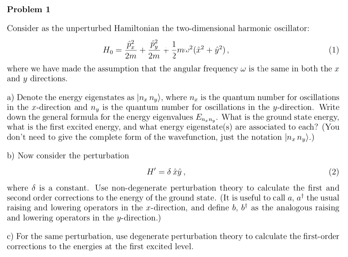 Solved Problem 1 Consider as the unperturbed Hamiltonian the | Chegg.com