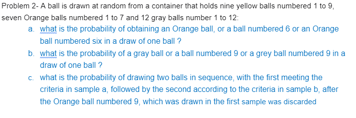 Solved Problem 2- A ball is drawn at random from a container | Chegg.com