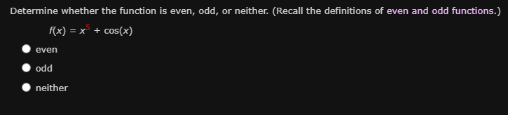 Solved Determine whether the function is even, odd, or | Chegg.com