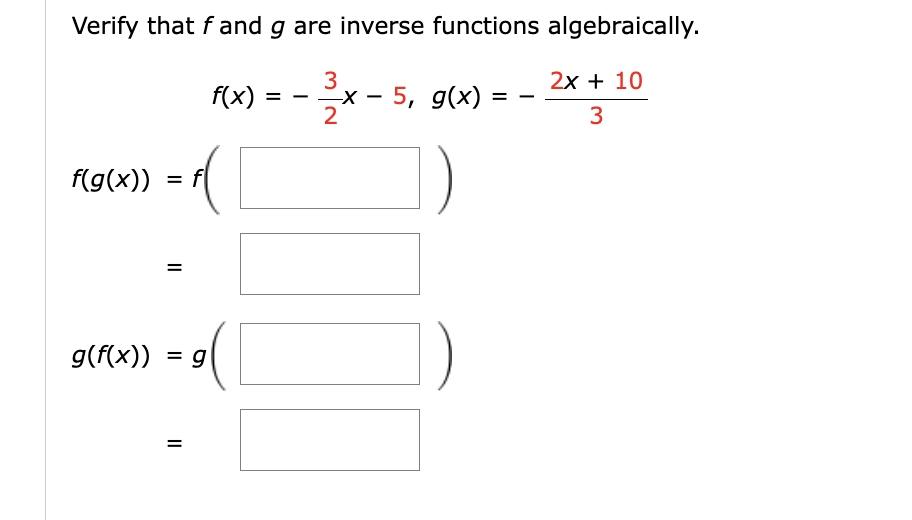 Solved Verify that f ﻿and g ﻿are inverse functions | Chegg.com