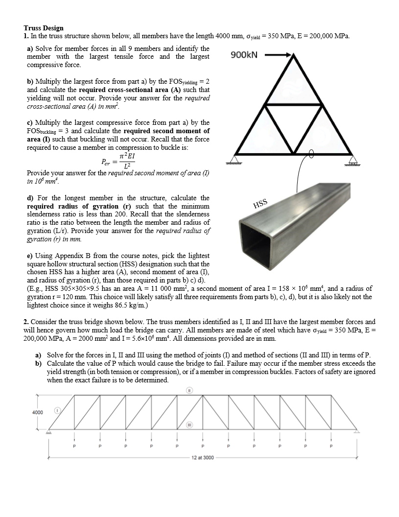 Solved Truss DesignIn ﻿the truss structure shown below, all | Chegg.com