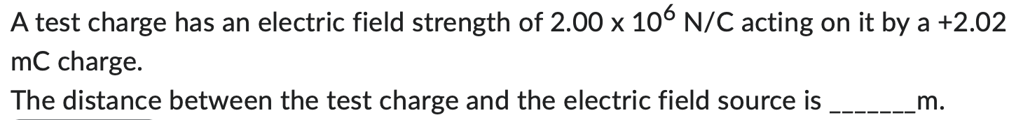 Solved A test charge has an electric field strength of | Chegg.com