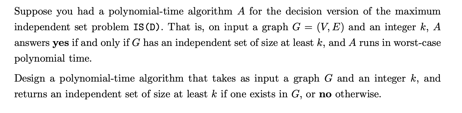2 Suppose You Had A Polynomial Time Algorithm A For