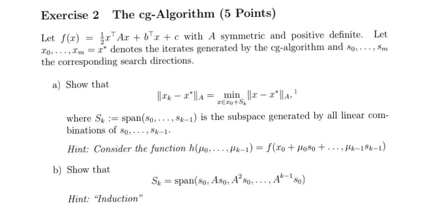 Exercise 2 The cg-Algorithm (5 Points) Let Let | Chegg.com Exercise 2 The cg-Algorithm (5 Points) Let Let | Chegg.com
