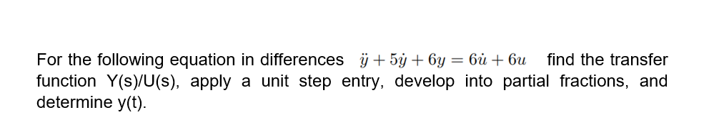 Solved For the following equation in differences y + 5y + 6y | Chegg.com